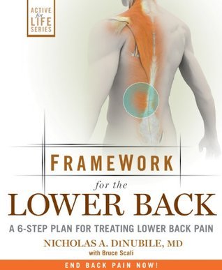 Framework for the Lower Back: A 6-Step Plan for Treating Lower Back ...