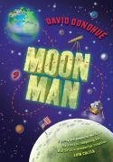 Moon Man by David Donohue | Goodreads