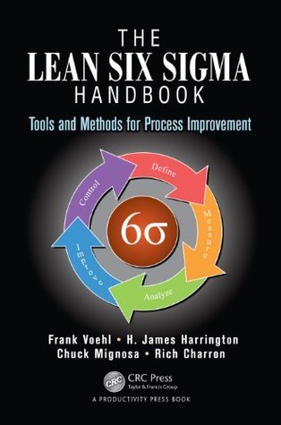 The Lean Six Sigma Black Belt Handbook: Tools and Methods for Process ...