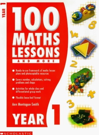 100 Maths Lessons and More by Ann Montague-Smith | Goodreads