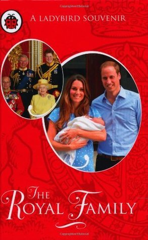 The Royal Family Mini Hc by Ladybird Books | Goodreads