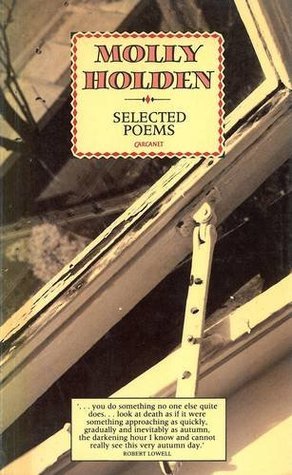 Selected Poems by Molly Holden | Goodreads