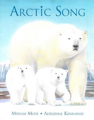 Arctic Song by Miriam Moss | Goodreads