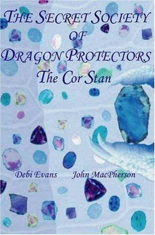 The Cor Stan (Secret Society of Dragon Protectors) by Debi Evans ...