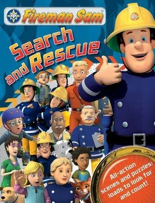 Fireman Sam Search & Rescue by Various | Goodreads