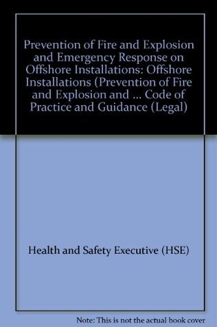 Prevention of Fire and Explosion, and Emergency Response on Offshore ...