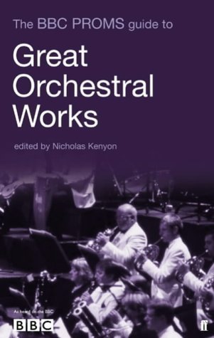 The 'Bbc' Proms Pocket Guide to Great Orchestral Works by sir-nicholas ...