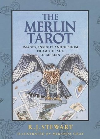 The Merlin Tarot (Book and Cards) by R.J. Stewart | Goodreads