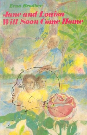 Jane and Louisa Will Soon Come Home by Erna Brodber | Goodreads