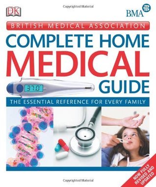 Complete Home Medical Guide by British Medical Association | Goodreads