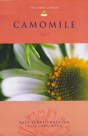 The Herb Library: Camomile (The Herb Library) by Kate Ferry-Swainson ...