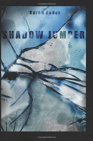 Shadow Jumper by Karen Andor | Goodreads