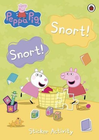 Snort! Snort! Sticker Activity Book (Peppa Pig) by Neville Astley ...