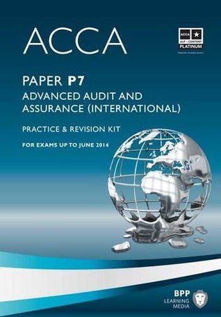 ACCA - P7 Advanced Audit and Assurance (International): Revision Kit by ...