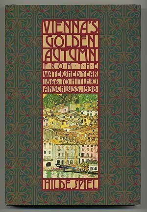 Viennas Golden Autumn 1866-193 by Hilde Spiel | Goodreads