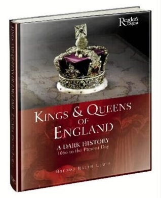 Kings and Queens of England by Brenda Ralph Lewis | Goodreads