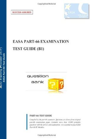 EASA Part-66 Examination Test Guide by Part-66 Examiners | Goodreads