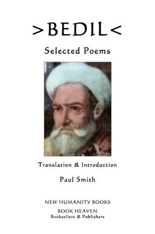 Bedil: Selected Poems by Bedil Dehlavi | Goodreads