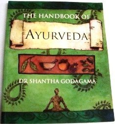 The Handbook of Ayurveda: A Practical Guide to India's Medical Wisdom ...