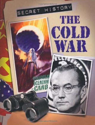 The Cold War (Secret History of World War II) by R.G. Grant | Goodreads