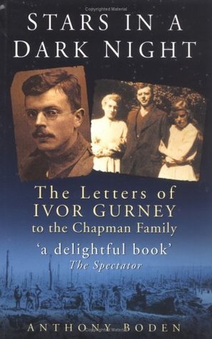 Stars in a Dark Night by Anthony Gurney, Ivor; Boden | Goodreads