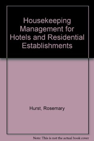 Housekeeping Management for Hotels and Residential Establishment by ...