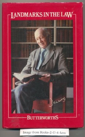 Landmarks in the Law by Alfred Thompson Denning | Goodreads