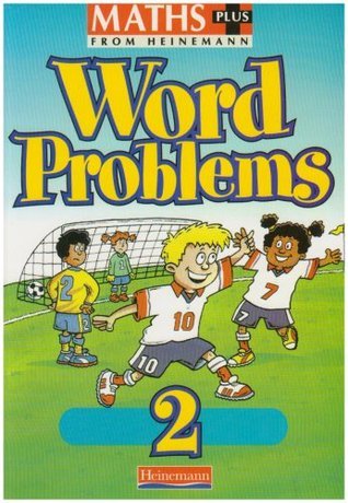 Maths Plus Word Problems 2: Pupil Book by Len Frobisher | Goodreads