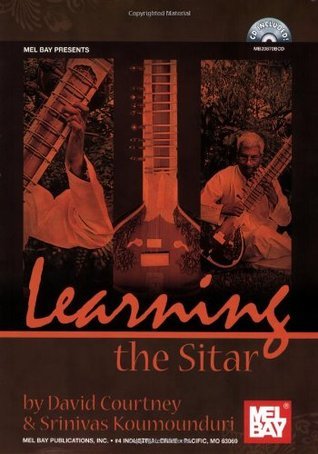 Learning the Sitar by David Courtney | Goodreads