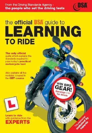 The Official DSA Guide to Learning to Ride 2005 by Driving Standards ...