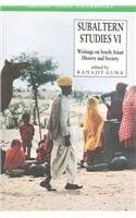 Subaltern Studies: Writings on South Asian History and Society, Vol. 6 ...