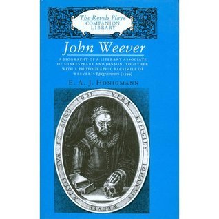 John Weever (The Revels Plays Companion Library) by E.A.J. Honigmann ...