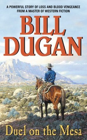 Duel on the Mesa by Bill Dugan | Goodreads