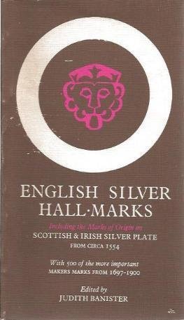 English silver hall-marks: with lists of English, Scottish and Irish ...