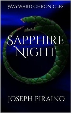Sapphire Night (The Wayward Chronicles Book 1) by Joseph Piraino ...