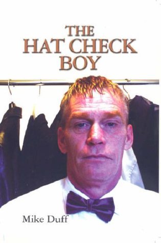 The Hat Check Boy by Mike Duff | Goodreads