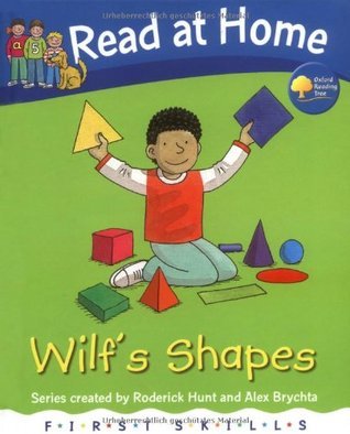 Wilf's Shapes (Read at Home: First Skills) by Roderick Hunt | Goodreads