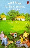 Further Chronicles of Fairacre by Miss Read by Miss Read | Goodreads