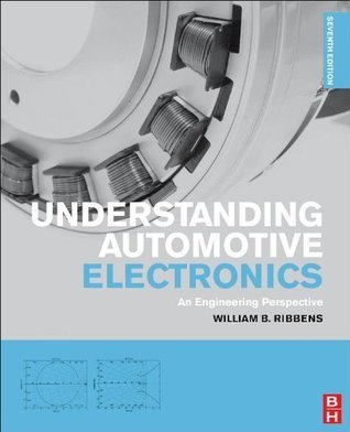Understanding Automotive Electronics: An Engineering Perspective by ...