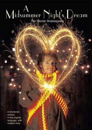 Midsummer Night's Dream (Shorter Shakespeare) by Tracy Irish | Goodreads