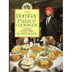 The Bombay Palace Cookbook: A Treasury of Indian Delights by William ...