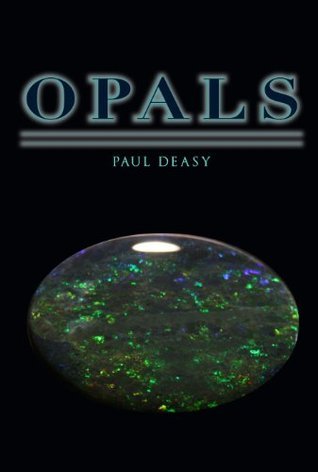 Opals by Paul Deasy | Goodreads