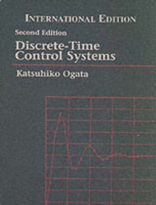 Discrete-Time Control Systems by Katsuhiko Ogata | Goodreads