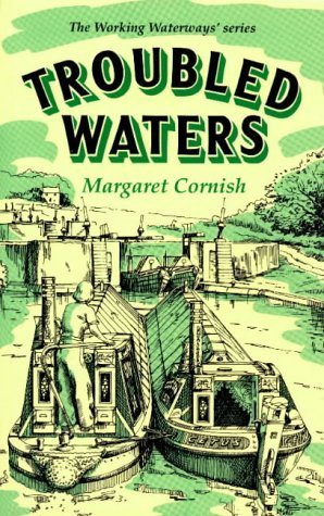 Troubled Waters (Working Waterways) by Margaret Cornish | Goodreads