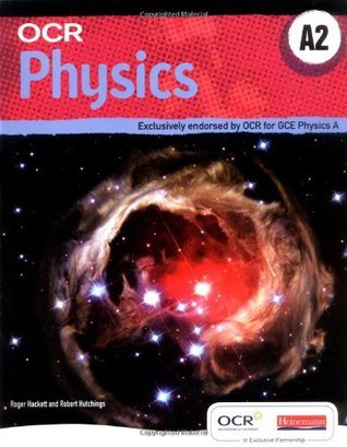 Ocr A2 Physics a Student Book and CD Rom (Ocr A2) by Roger Hackett ...