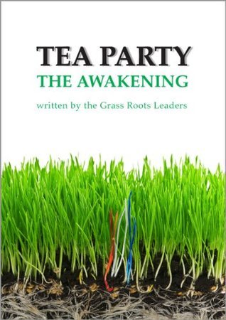 TEA PARTY THE AWAKENING by Brent Morehouse | Goodreads