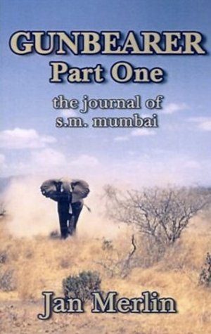 Gunbearer Part One by Jan Merlin | Goodreads