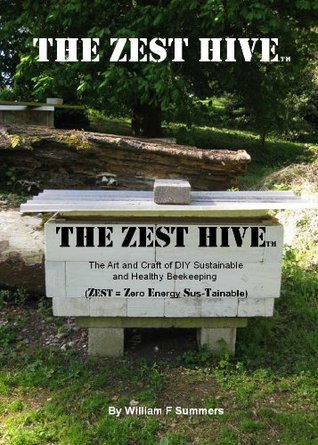 The Zest Hive by William Summers | Goodreads