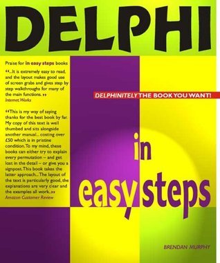 Delphi in Easy Steps by Brendan Murphy | Goodreads