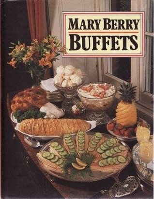 Buffets by Mary Berry | Goodreads